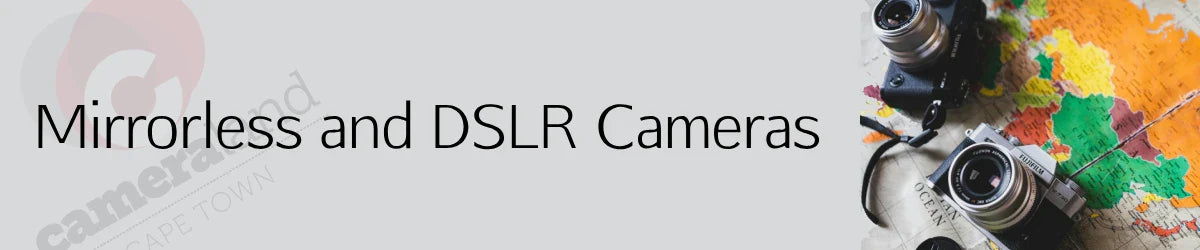 Mirrorless & DSLR Cameras